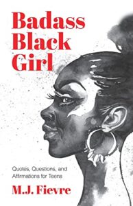 badass black girl: quotes, questions, and affirmations for teens (gift for teenage girl)