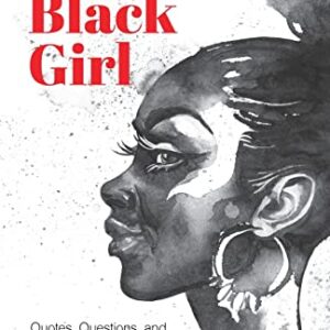 Badass Black Girl: Quotes, Questions, and Affirmations for Teens (Gift for teenage girl)