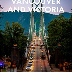 Fodor's Vancouver & Victoria: with Whistler, Vancouver Island & the Okanagan Valley (Full-color Travel Guide)