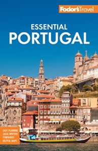 fodor's essential portugal (full-color travel guide)