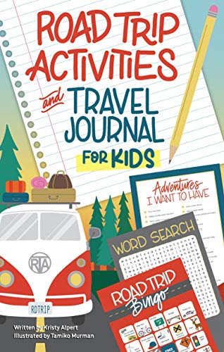 Road Trip Activities and Travel Journal for Kids (Happy Fox Books) Over 100 Games, Mazes, Mad Libs, Writing Prompts, Scavenger Hunts, and More to Keep Kids Having Fun in the Car with Zero Screen Time