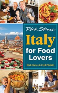 rick steves italy for food lovers