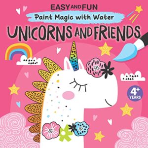 easy and fun paint magic with water: unicorns and friends (happy fox books) paintbrush included - mess-free painting for kids ages 4-6 to create unicorns in space, over rainbows, and more