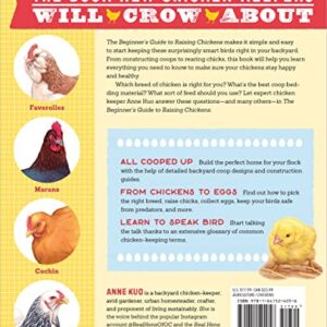 The Beginner's Guide to Raising Chickens: How to Raise a Happy Backyard Flock (Raising Chickens Guide)