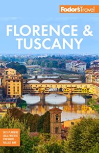 fodor's florence & tuscany: with assisi & the best of umbria (full-color travel guide)