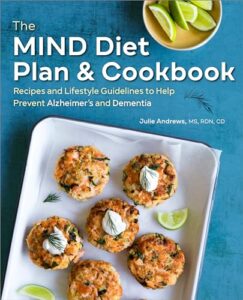 the mind diet plan and cookbook: recipes and lifestyle guidelines to help prevent alzheimer's and dementia