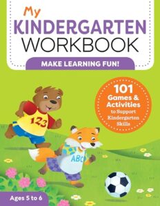 my kindergarten workbook: 101 games and activities to support kindergarten skills (my workbook)