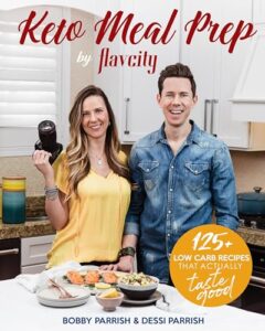 keto meal prep by flavcity: 125+ low carb recipes that actually taste good (keto cookbook, keto diet recipes, keto foods, keto dinner ideas) (flavcity)