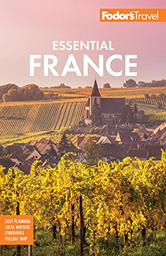 Fodor's Essential France (Full-color Travel Guide)