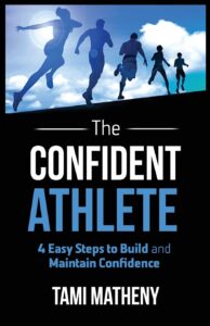 the confident athlete: 4 easy steps to build and maintain confidence