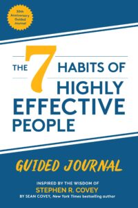 the 7 habits of highly effective people: guided journal: (goals journal, self improvement book)