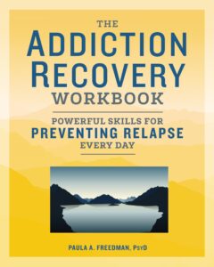 the addiction recovery workbook: powerful skills for preventing relapse every day (addiction recovery resources)