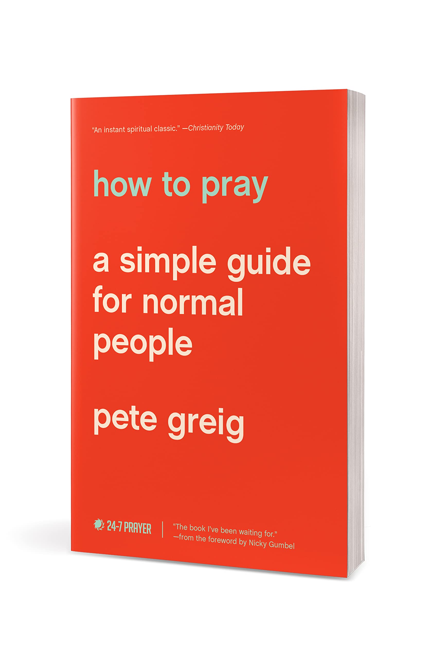 How to Pray: A Simple Guide for Normal People