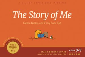 the story of me: babies, bodies, and a very good god (god's design for sex)