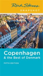 rick steves snapshot copenhagen & the best of denmark