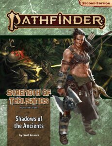 pathfinder adventure path: shadows of the ancients (strength of thousands 6 of 6) (p2) (pathfinder adv path strength of thousands (p2))