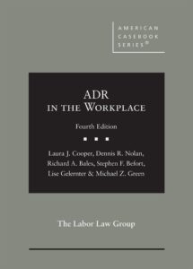 adr in the workplace (american casebook series)