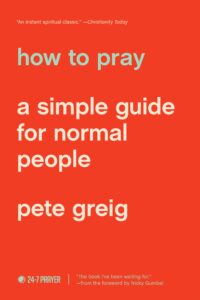 how to pray: a simple guide for normal people