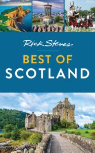 rick steves best of scotland