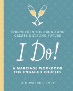 i do!: a marriage workbook for engaged couples