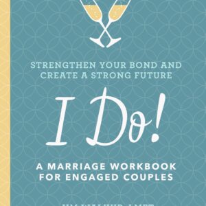 I Do!: A Marriage Workbook for Engaged Couples