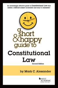 a short & happy guide to constitutional law (short & happy guides)