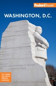 fodor's washington d.c.: with mount vernon, alexandria & annapolis (full-color travel guide)