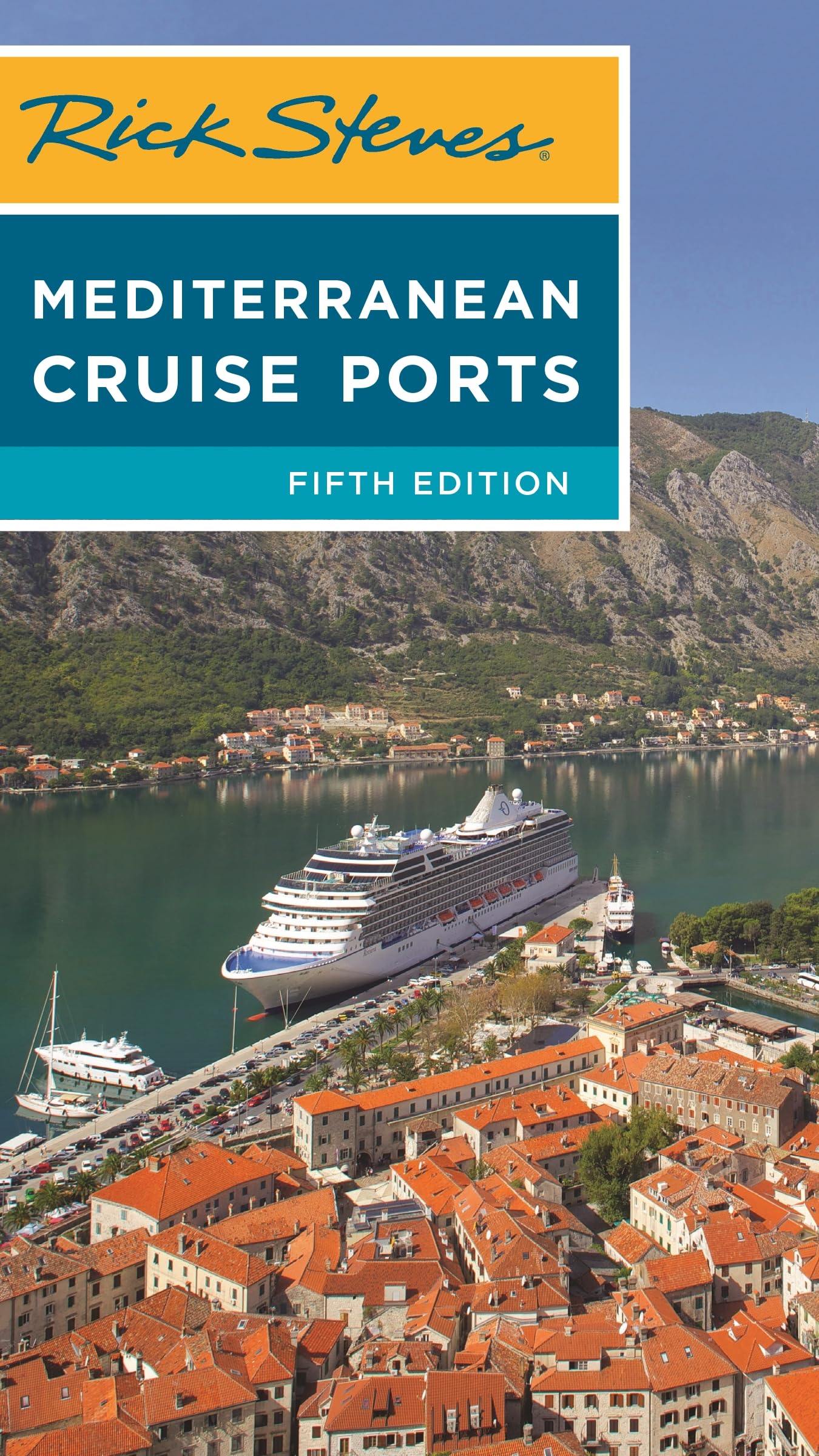 Rick Steves Mediterranean Cruise Ports (Rick Steves Travel Guide)