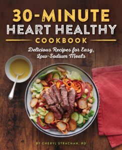 30-minute heart healthy cookbook: delicious recipes for easy, low-sodium meals