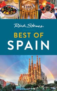 rick steves best of spain (rick steves travel guide)