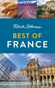 rick steves best of france (rick steves travel guide)