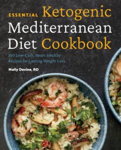 essential ketogenic mediterranean diet cookbook: 100 low-carb, heart-healthy recipes for lasting weight loss