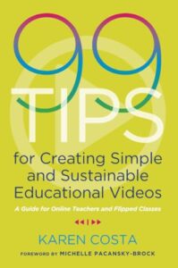 99 tips for creating simple and sustainable educational videos