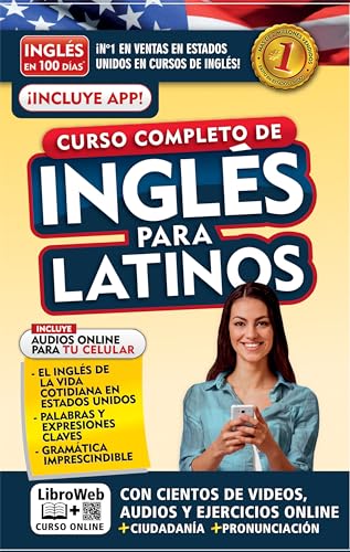 Inglés en 100 días. Inglés para latinos. Nueva Edición / English in 100 Days. The Latino's Complete English Course (Spanish Edition)