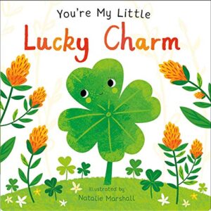 you're my little lucky charm