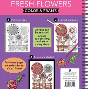 Color & Frame - Fresh Flowers (Adult Coloring Book)