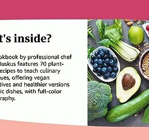 Cook. Heal. Go Vegan!: A Delicious Guide to Plant-Based Cooking for Better Health and a Better World