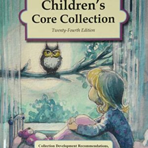 Children's Core Collection, 24th Edition (2020): 0