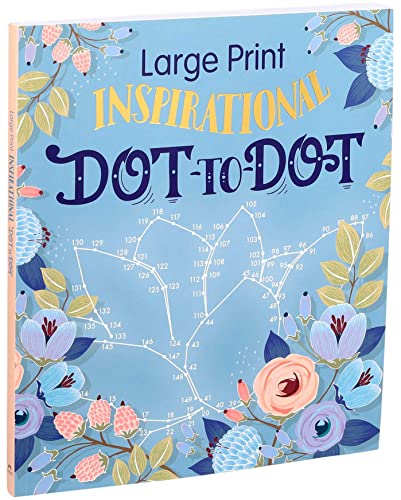 Large Print Inspirational Dot-to-Dot (Large Print Puzzle Books)