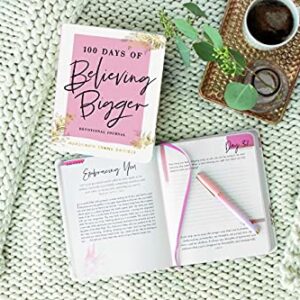 100 Days of Believing Bigger: A Devotional Journal