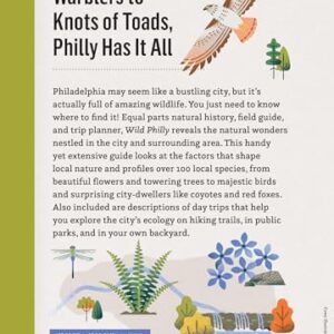 Wild Philly: Explore the Amazing Nature in and Around Philadelphia (Wild Series)