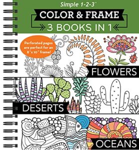 color & frame - 3 books in 1 - flowers, deserts, oceans (adult coloring book)