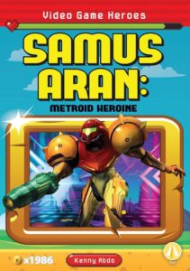 samus aran: metroid heroine (video game heroes)