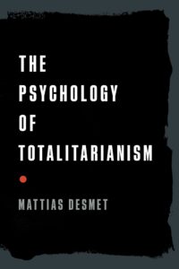 the psychology of totalitarianism