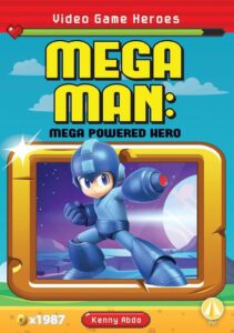 mega man: mega powered hero (video game heroes)