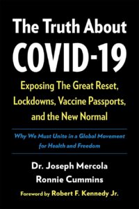 the truth about covid-19: exposing the great reset, lockdowns, vaccine passports, and the new normal