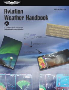 aviation weather handbook (2025): faa-h-8083-28 (asa faa handbook series)