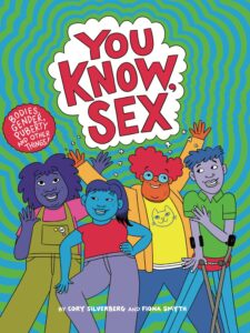 you know, sex: bodies, gender, puberty, and other things