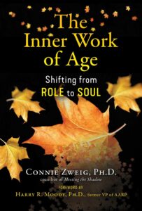 the inner work of age: shifting from role to soul