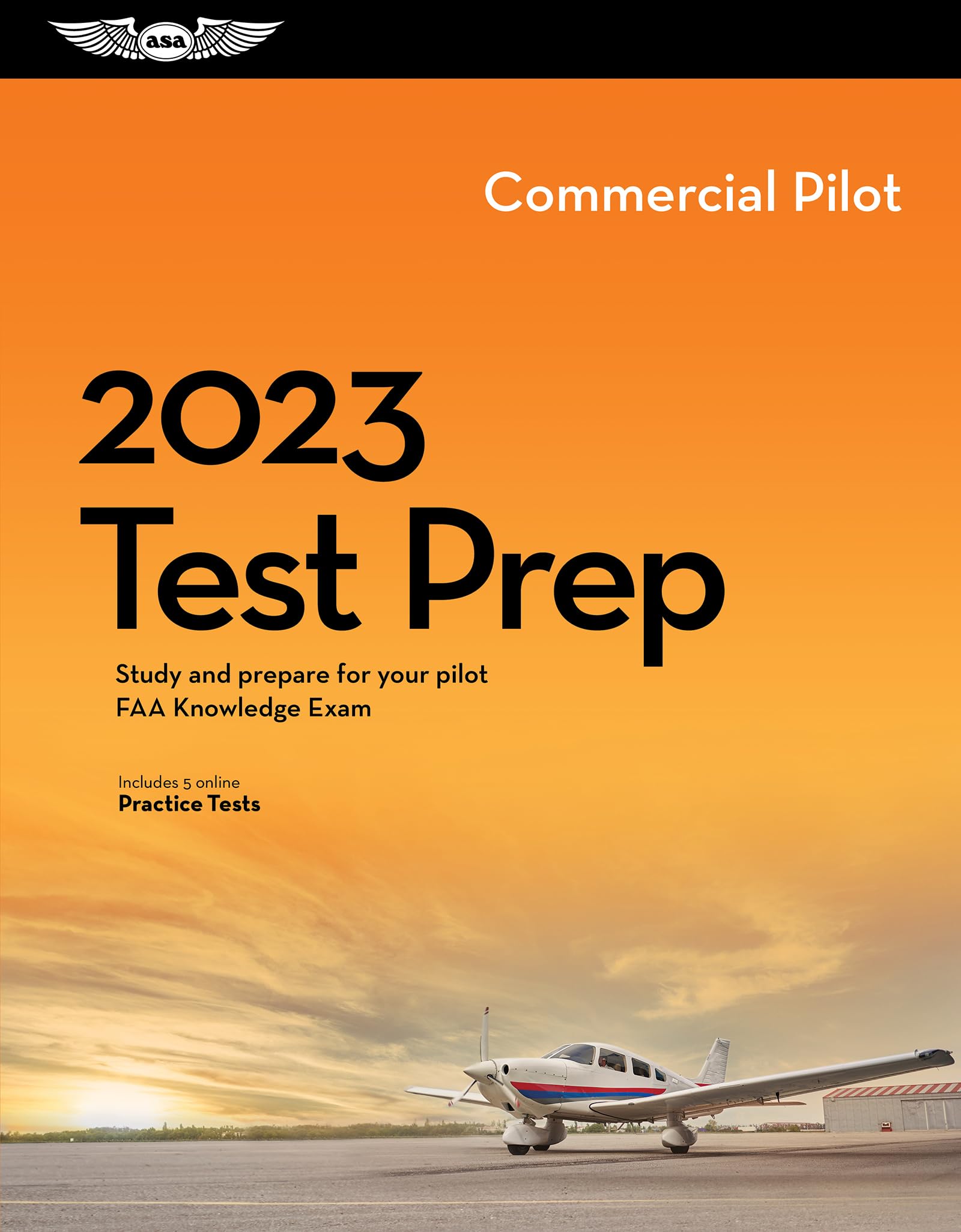 2023 Commercial Pilot Test Prep: Study and prepare for your pilot FAA Knowledge Exam (ASA Test Prep Series)